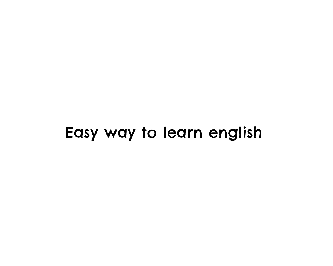 The Easiest Way To Learn English